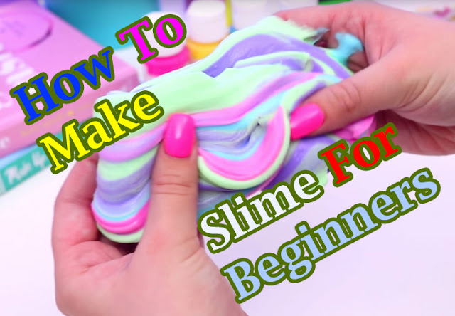 How To Make Slime For Beginners