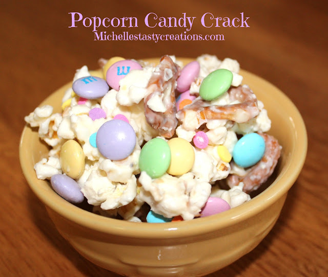 Michelle's Tasty Creations: Popcorn Candy Crack