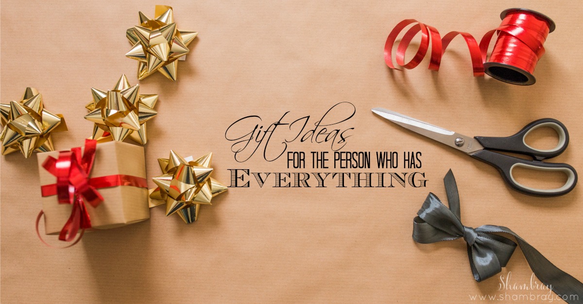 Shambray Gift Ideas For The Person Who Has Everything shambray-gift-ideas-for-the-person-who-has-everything