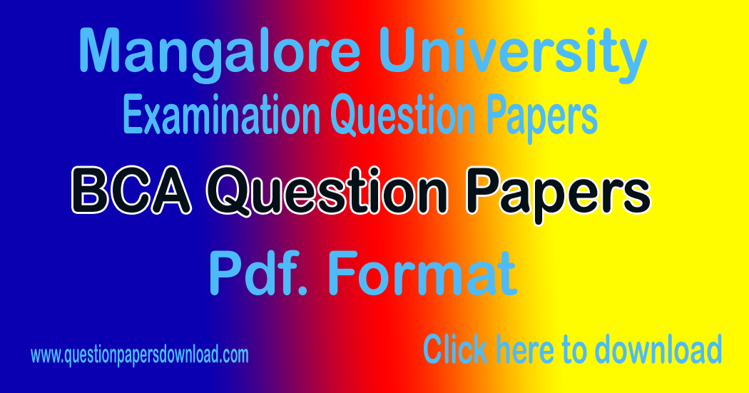 BCA Question Papers- Mangalore University BCA Question Papers- Mangalore University