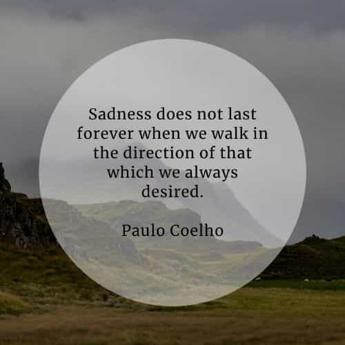 30 Feeling down quotes that will surely lighten your mood