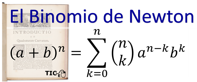 Matemáticas con Tecnología: Newton's Binomial Theorem