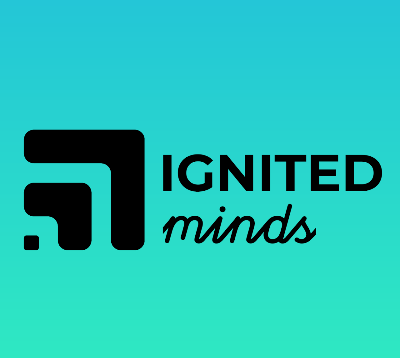 IGNITED MINDS