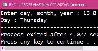 Program in C and C++ to display day of any given date.