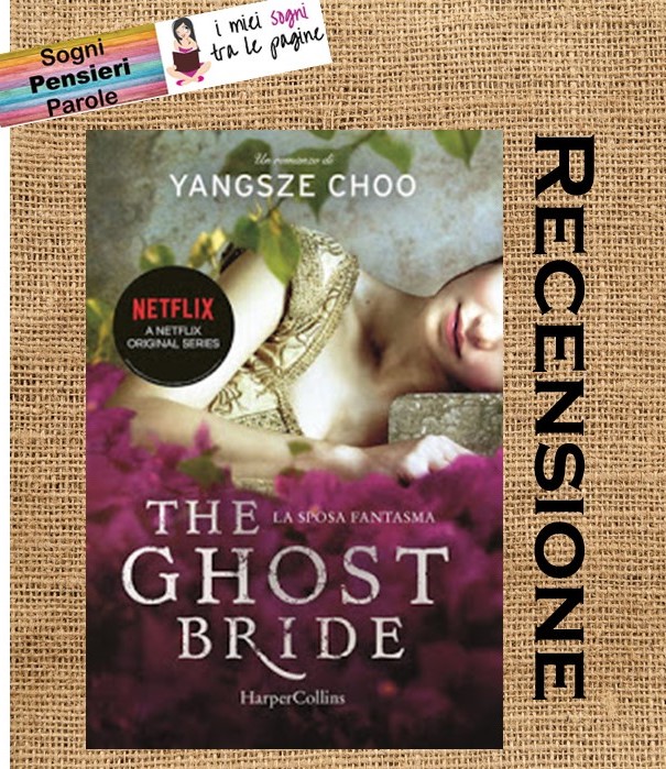 Pensieri su "THE GHOST BRIDE. LA SPOSA FANTASMA." di Yangsze Choo - I ...