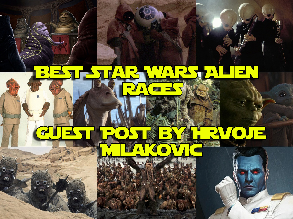 10 Best Star Wars Alien Races - Guest Post by Hrvoje