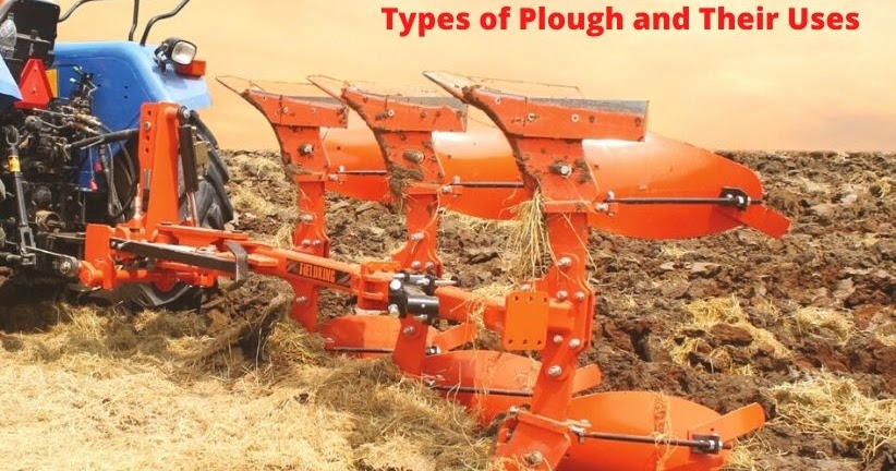 Types of Plough and Their Uses