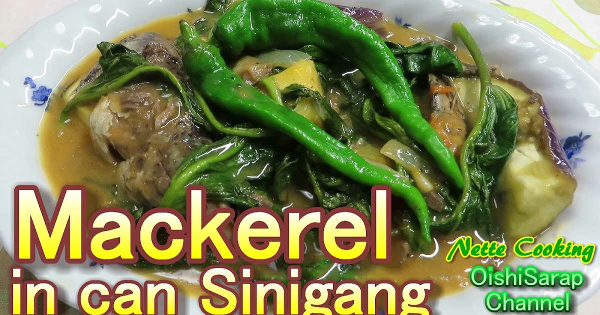 "Nette Cooking": "Sinigang na Mackerel in Can(saba fish sinigang)