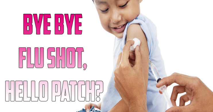 Bye Bye Flu Shot, Hello Patch? pain-free and more convenient ...