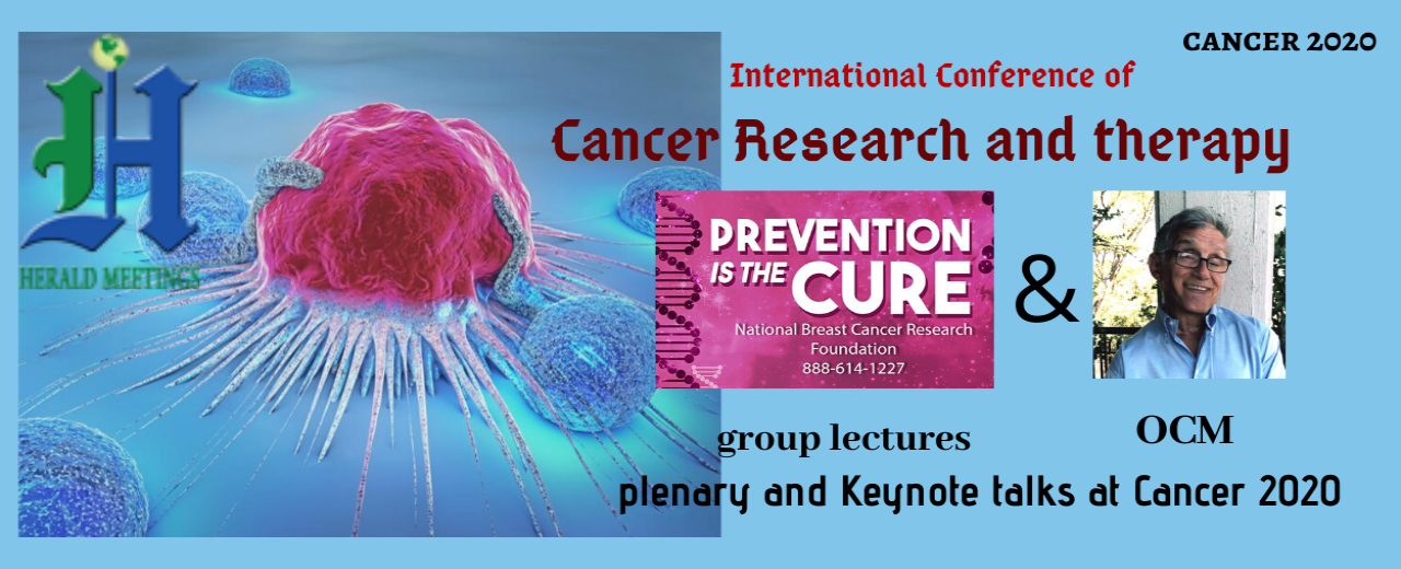 Herald Meetings: INTERNATIONAL CONFERENCE ON CANCER RESEARCH AND THERAPY