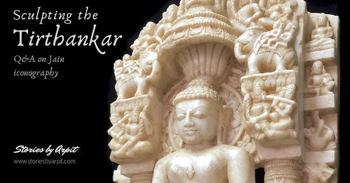 Sculpting the Tirthankar's - Q&A on Jain iconography