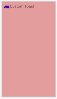 How to make custom toast in Android with Example