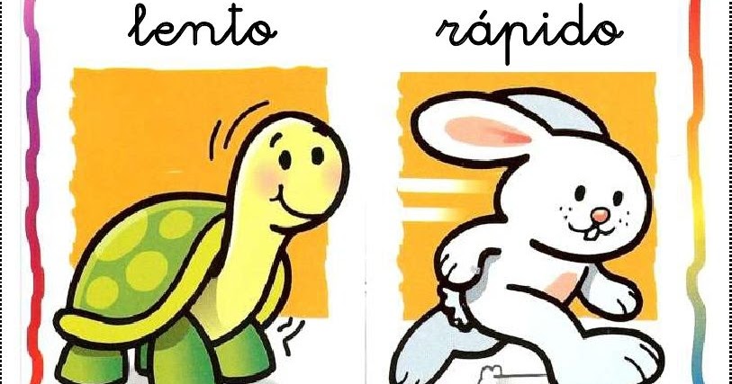 COSILLAS PARA MIS PEQUES: CONCEPTOS. RÁPIDO Y LENTO