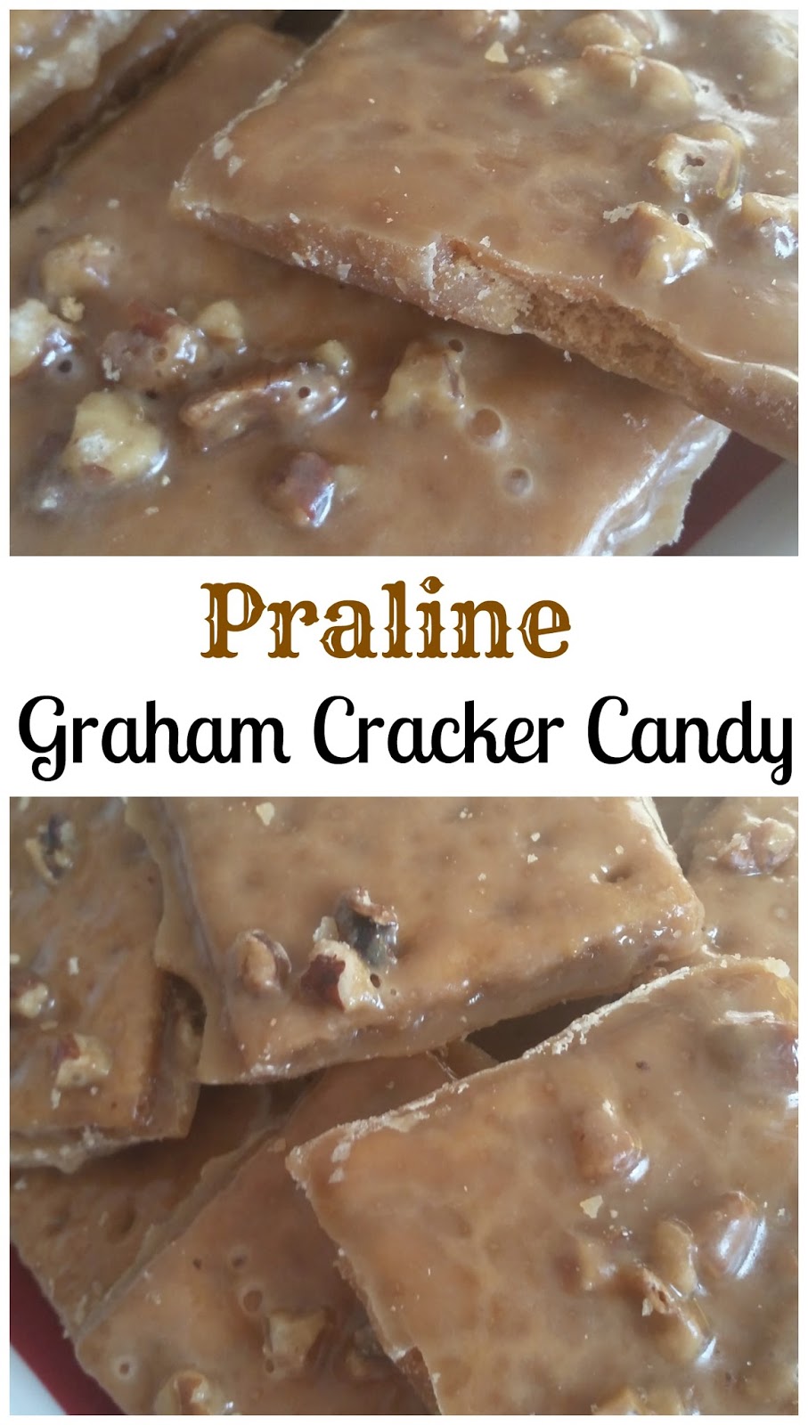 The Better Baker: Praline Graham Cracker Candy - YUMM!