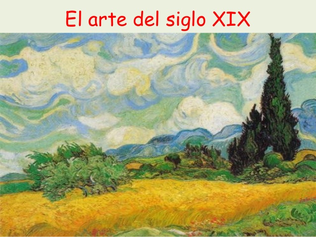 Entre nubes de colores: EL ARTE EN EL SIGLO XIX