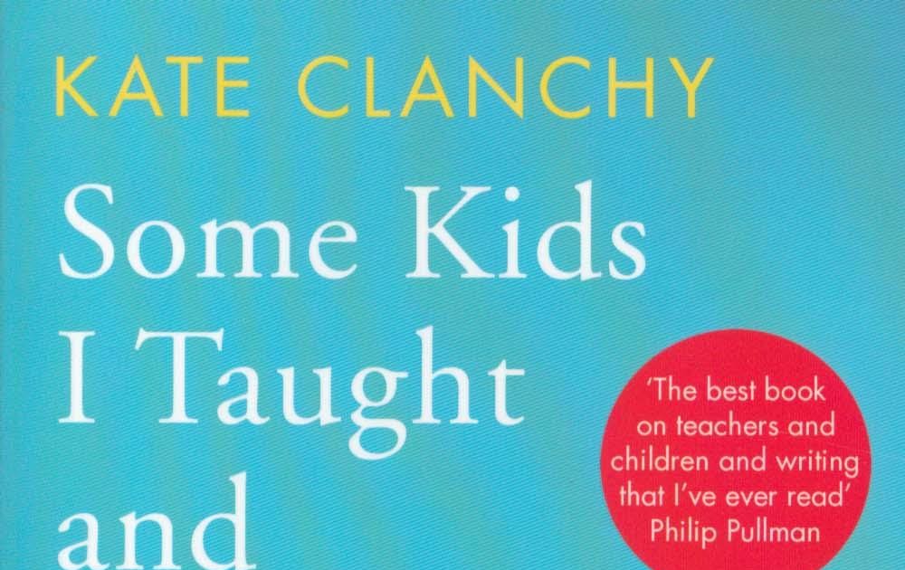 Those Who Teach, Must Never Cease To Learn: Book Review: Some Kids I ...