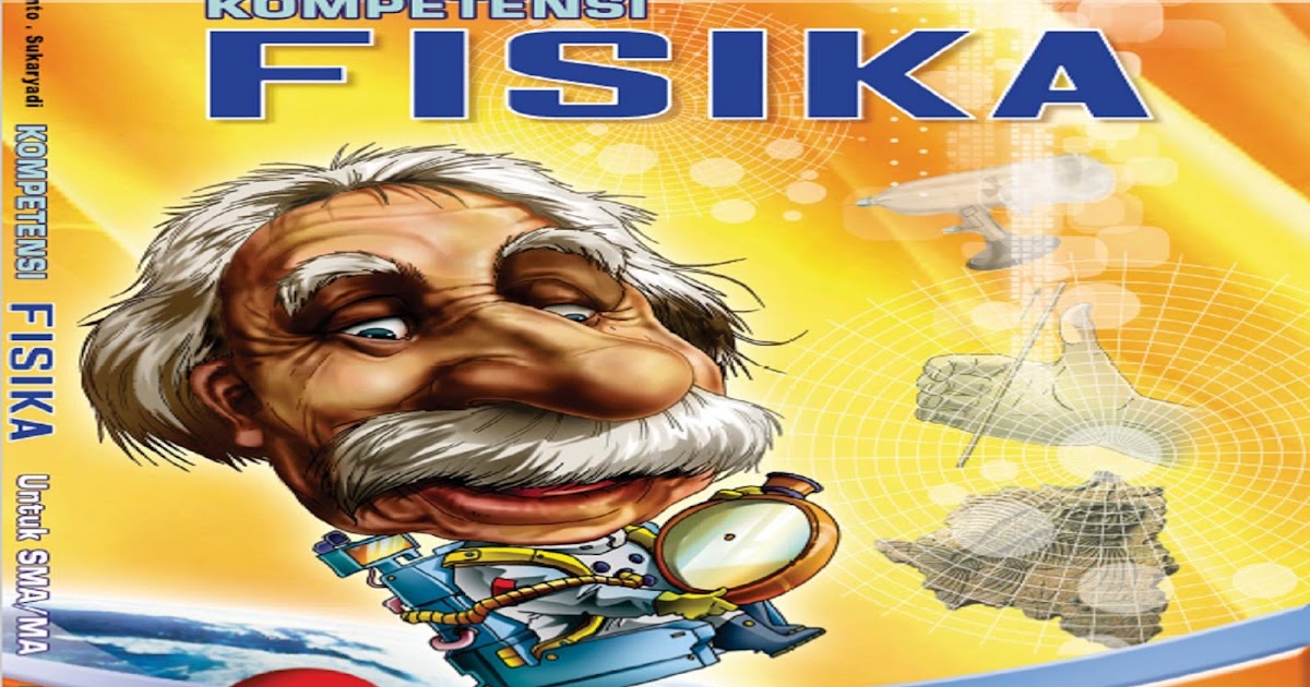 Buku Sekolah Elektronik (BSE) Fisika SMA Kelas X, XI dan XII - Quote ... Buku Sekolah Elektronik (BSE) Fisika SMA Kelas X, XI dan XII - Quote ...