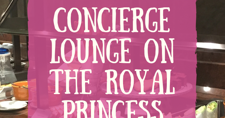 Deb's Days: Concierge Lounge on the Royal Princess