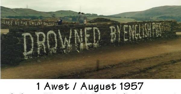 All too Human : Tryweryn ..drowned 60 years ago today
