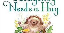 KISS THE BOOK: Hedgehog Needs a Hug by Jen Betton - OPTIONAL