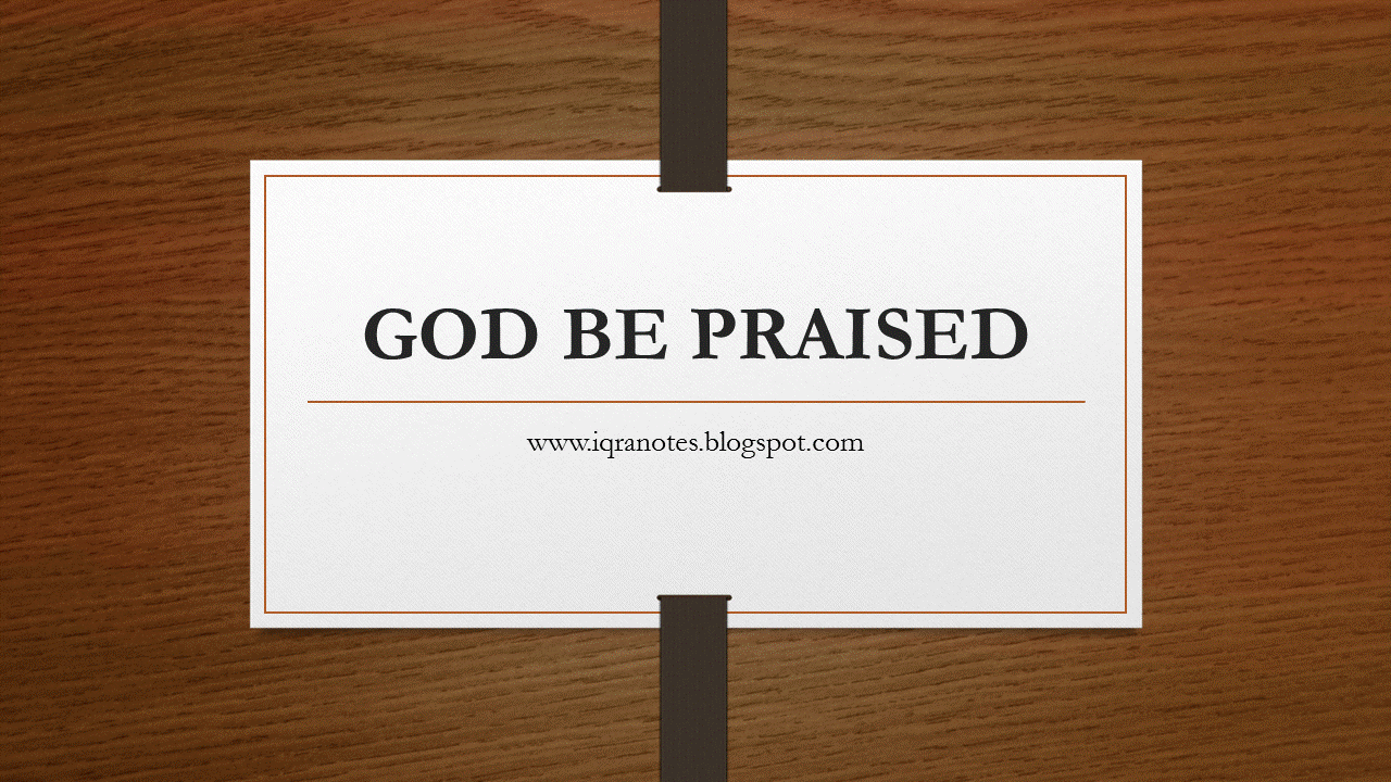GOD BE PRAISED