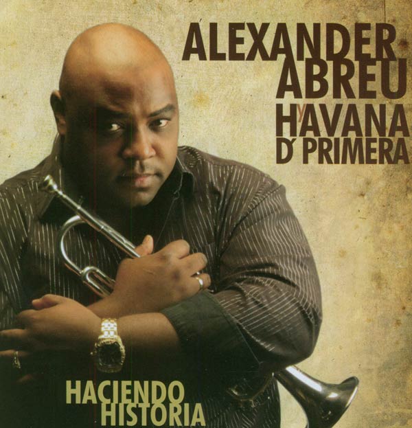 EL PUNTO SALSERO: ALEXANDER ABREU Y HABANA DE PRIMERA