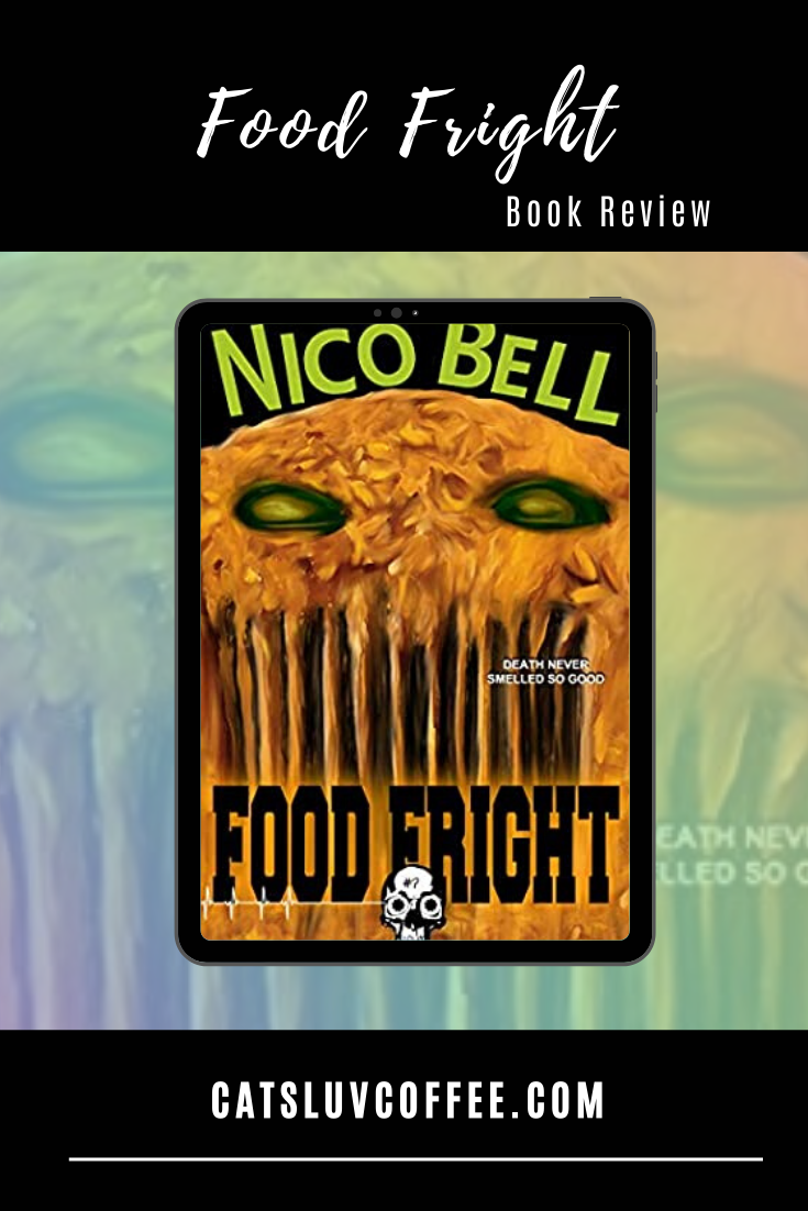 Review || Food Fright by Nico Bell - Cats Luv Coffee Book Reviews