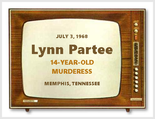Unknown Gender History: Lynne Partee, 14-Year-Old Murderess – Tennessee ...