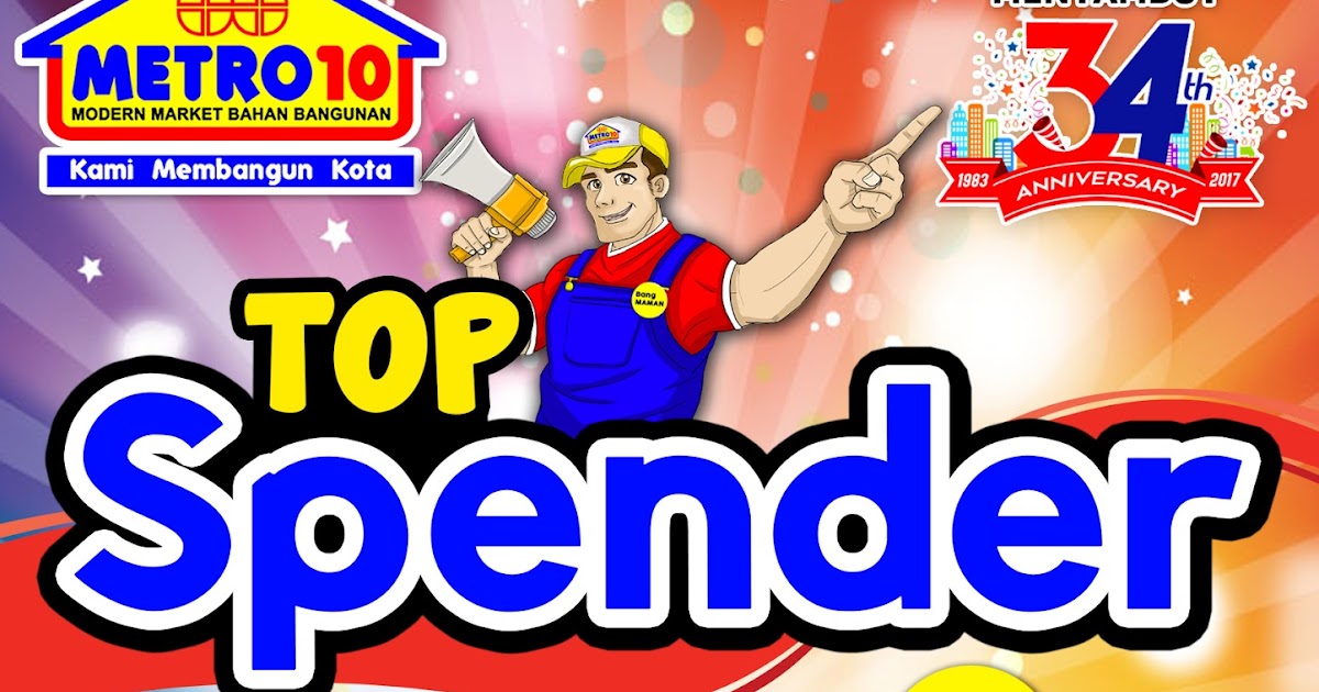 Metro 10 Bangunan: TOP SPENDER METRO10