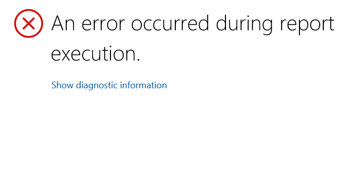 D365fo Error An Error Occurred During Report Datasets Execution