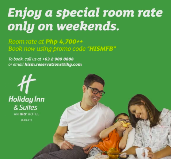 Manila Shopper: Holiday Inn Makati Weekend Staycation Promo: Aug 2019