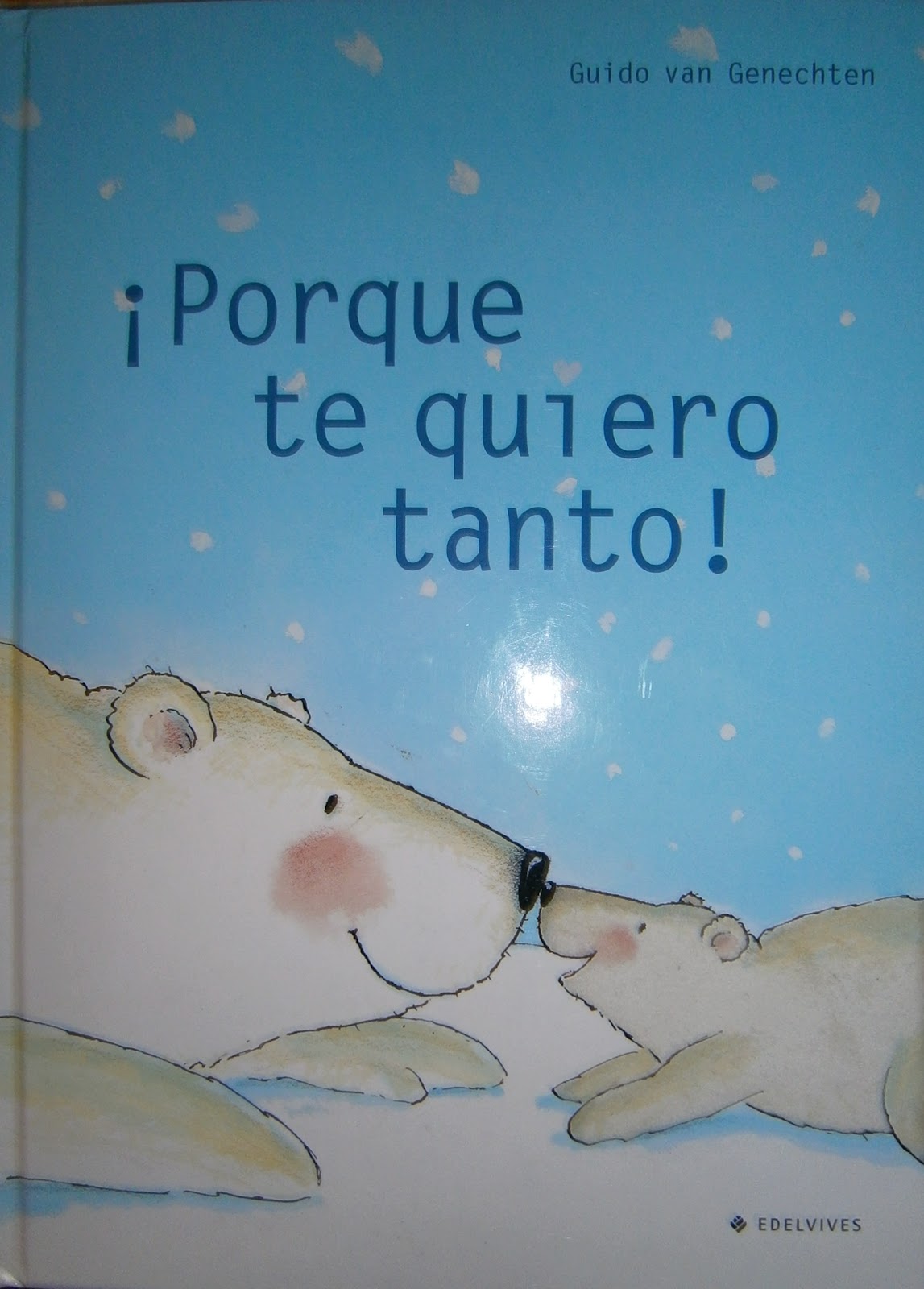 LA CLASE DE MIREN: mis experiencias en el aula: ¡PORQUE TE QUIERO TANTO!