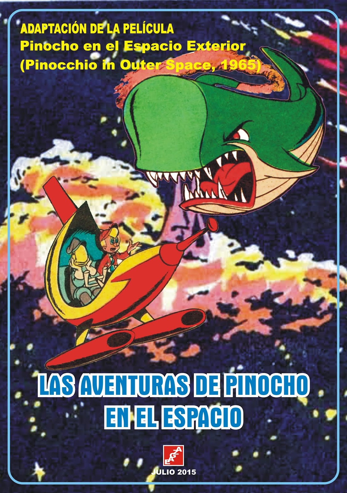 Aquellos inolvidables tebeos...: Las aventuras de Pinocho en el espacio ...