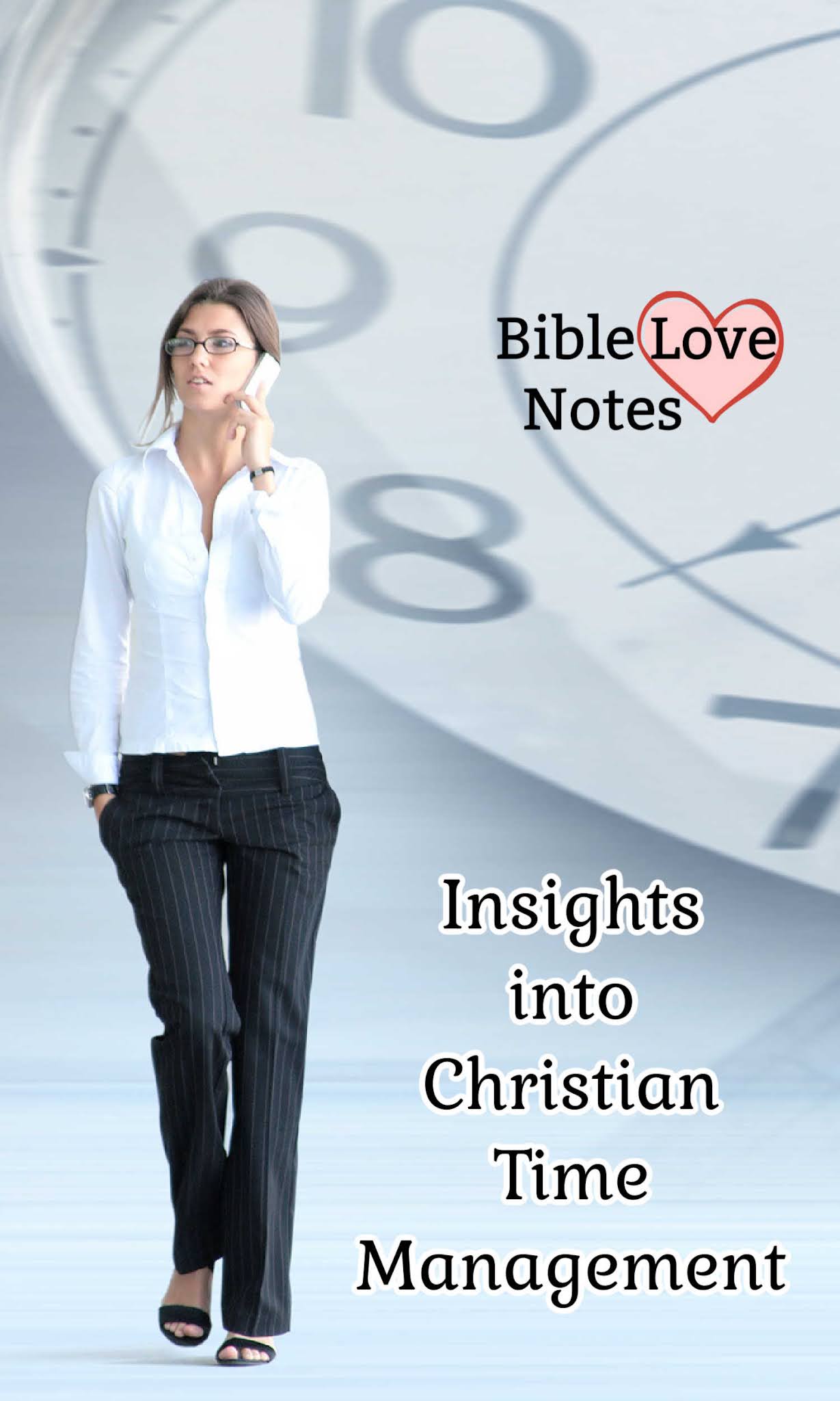 Bible Love Notes: Christian Time Management - Matthew 6:33