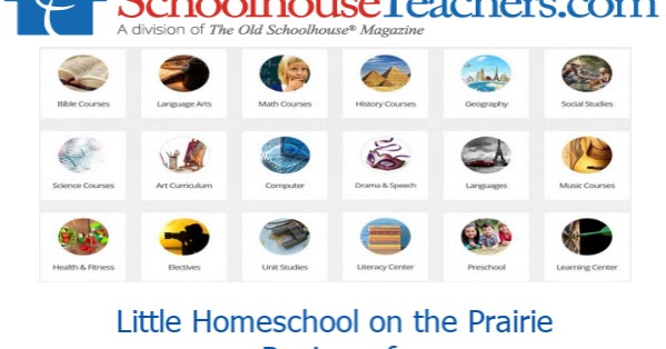 Little Homeschool on the Prairie: SchoolhouseTeachers.com Review