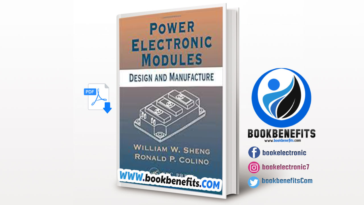 Power Electronic Modules Design and Manufacture Download PDF