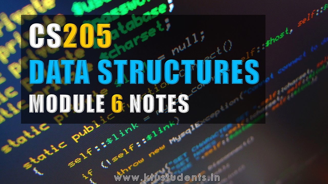 Data Structures CS205 Note-Module 6 | KTU Students - Engineering Notes ...