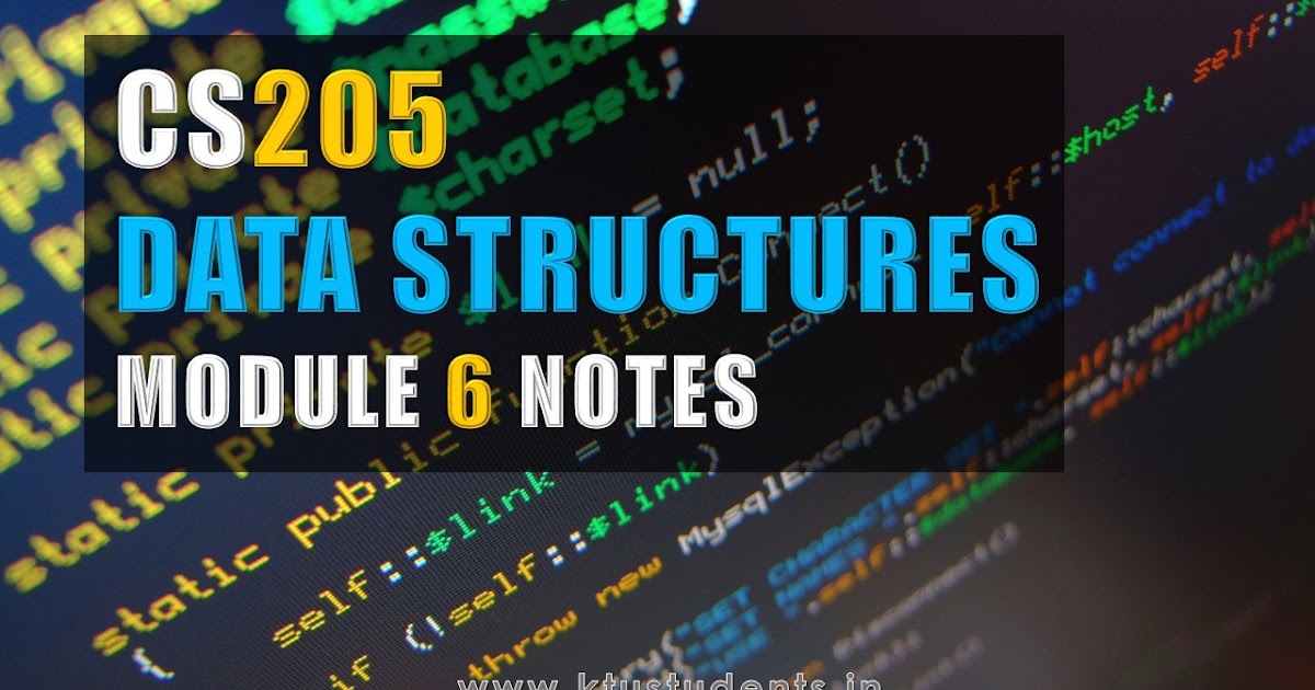 Data Structures CS205 Note-Module 6 | KTU Students - Engineering Notes ...