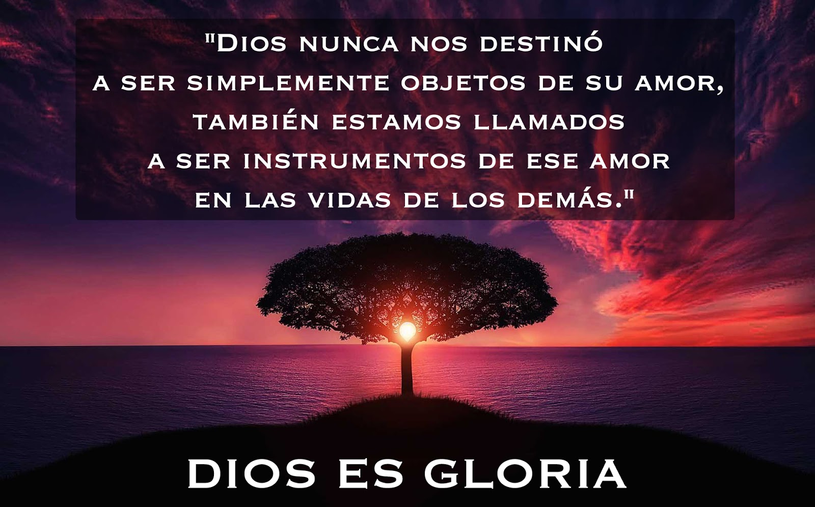 DIOS ES GLORIA: IMAGENES CON TEXTOS RELIGIOSOS