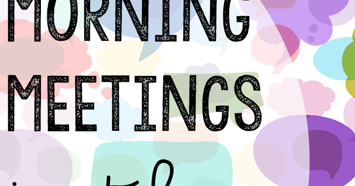 Morning Meetings in the Classroom | Upper Elementary Snapshots