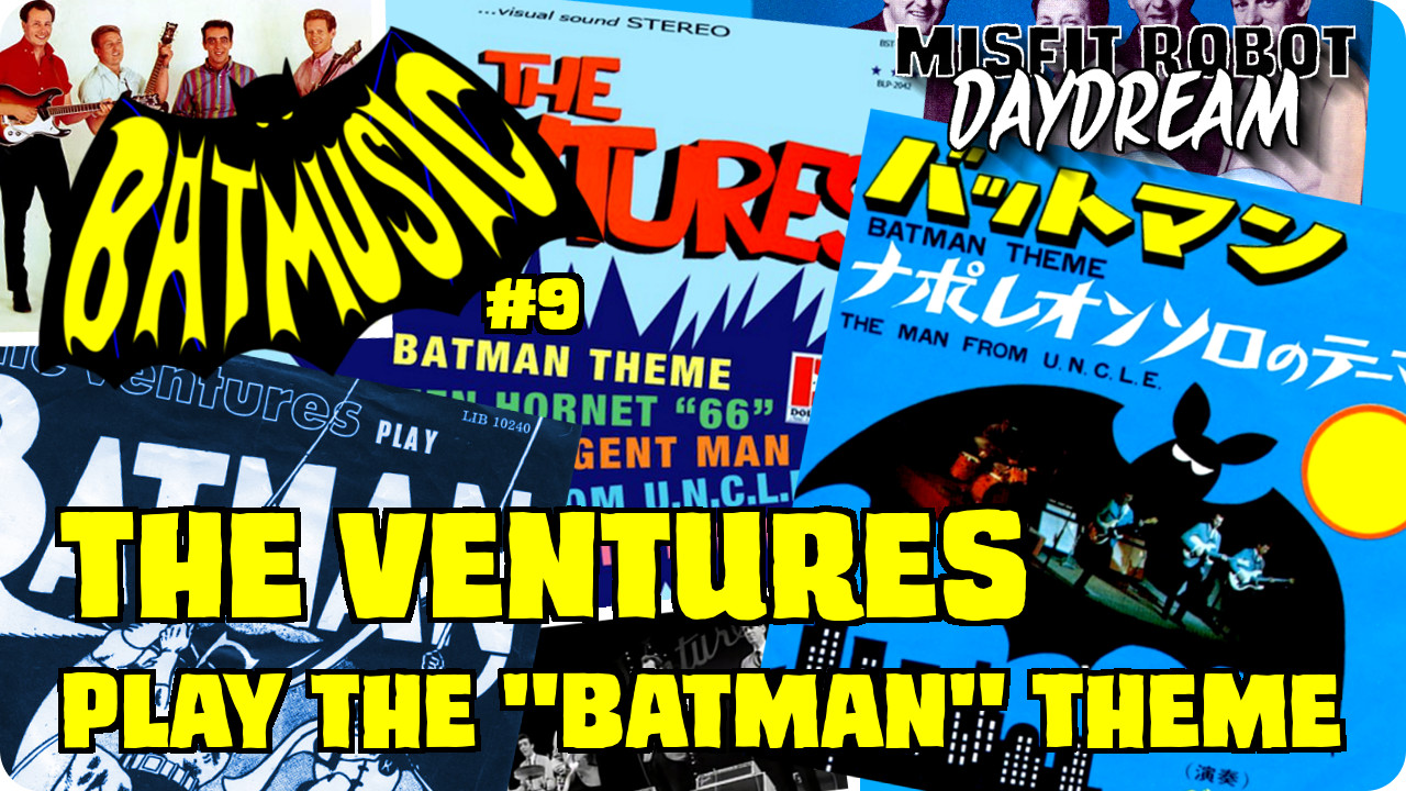 Misfit Robot Daydream: Bat-Music #9 - The Ventures - The Ventures Play ...