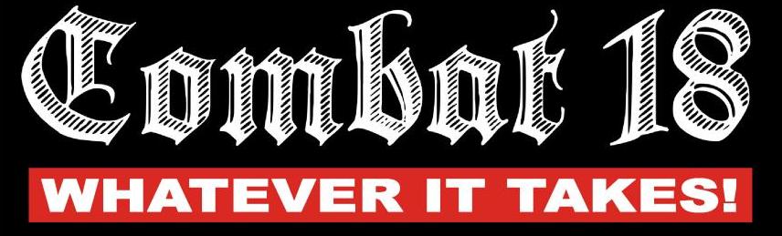 Combat 18 - Whatever It Takes!