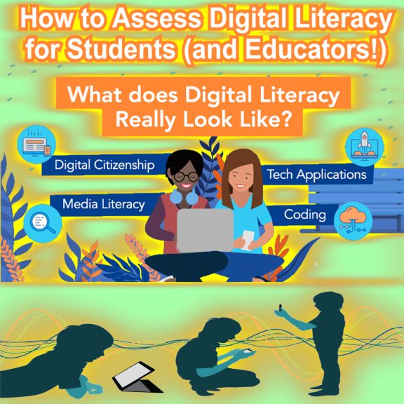 Big Education Ape: How to Assess Digital Literacy for Students (and ...