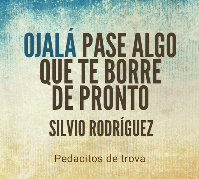 Ojalá* - Silvio Rodríguez