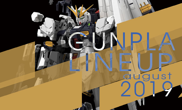 GunPla Lineup August 2019