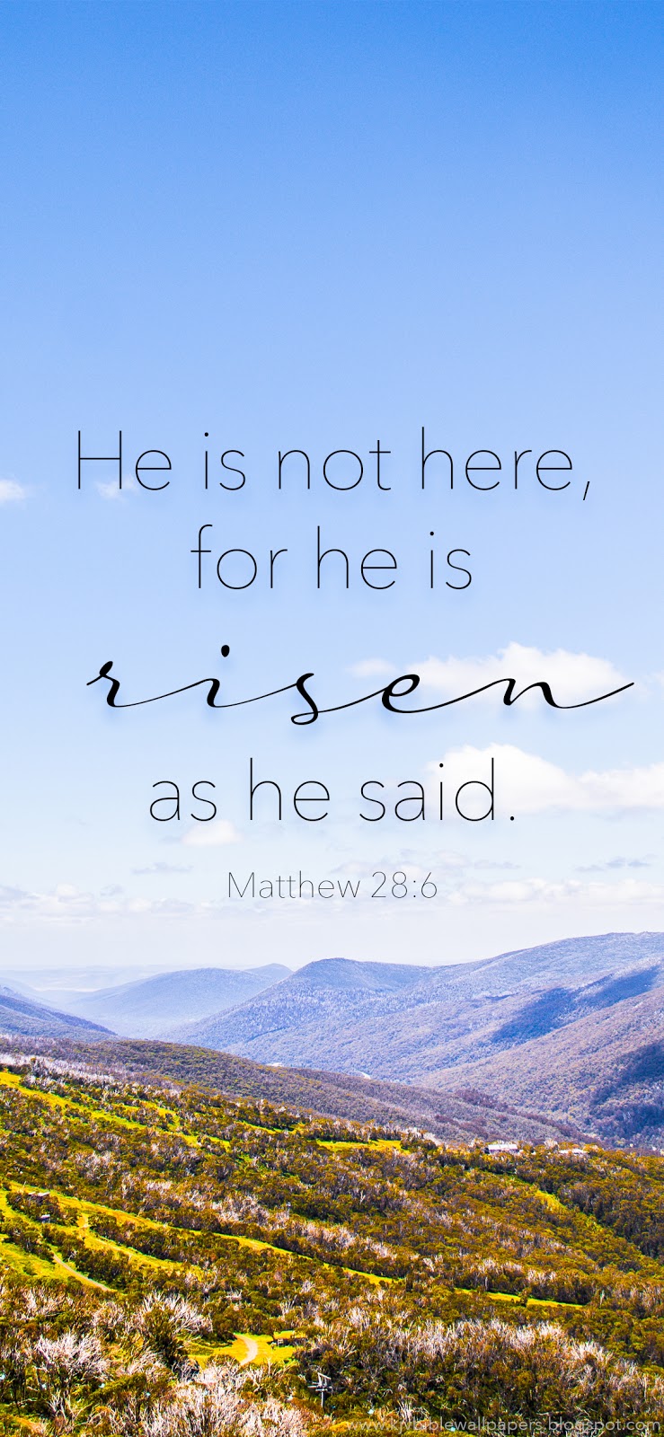 KJV Bible Wallpapers: He is RISEN, as He said | Matthew 28:6 | + phone ...