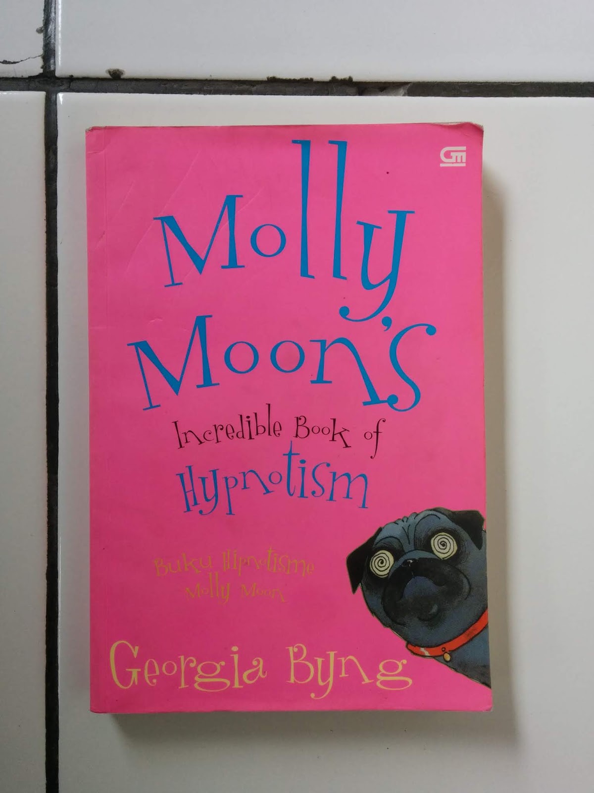 Molly Moon's Incredible Book Of Hypnotism (Buku Hipnotisme Molly Moon ...