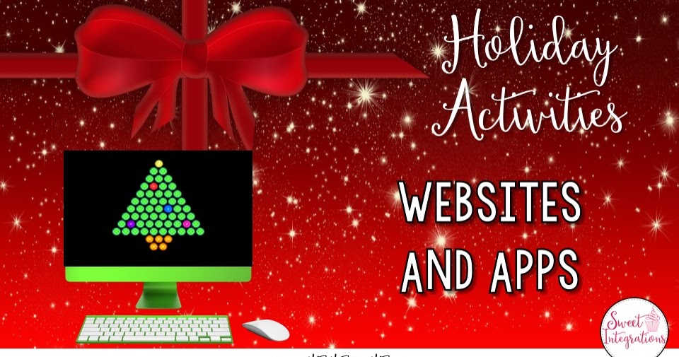 Classroom Holiday Activities: Websites and Apps | Sweet Integrations