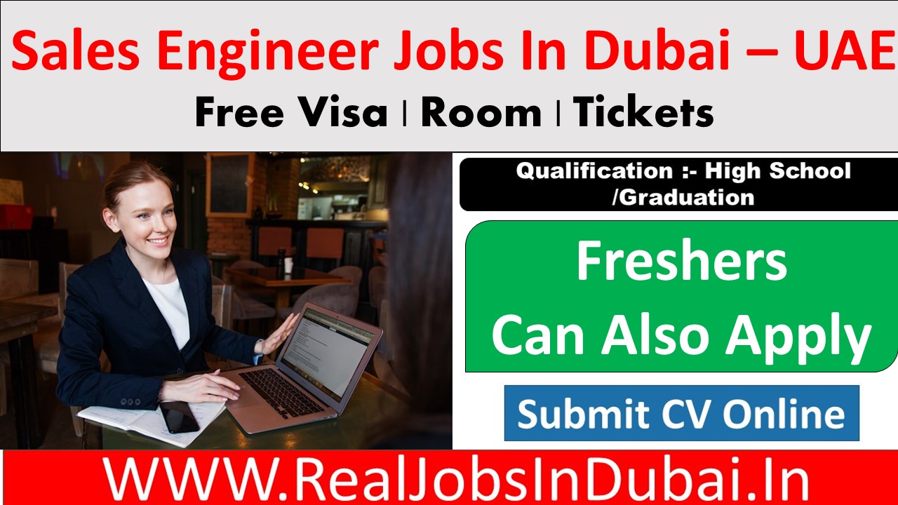 Sales Engineer Jobs In UAE - Dubai 2020