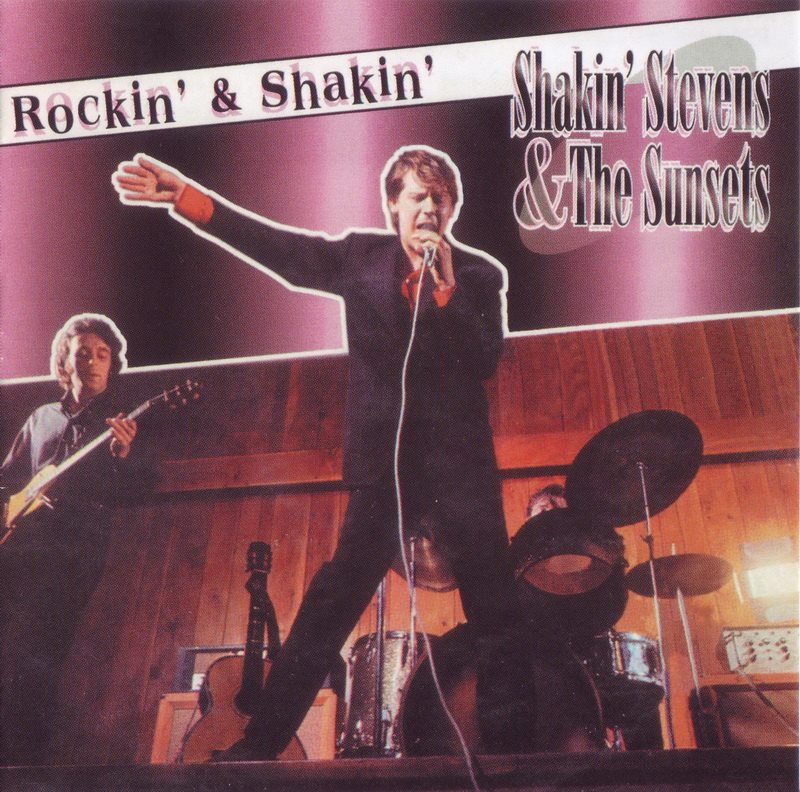 ENTRE MUSICA: SHAKIN' STEVENS & THE SUNSETS - Rockin' & Shakin' (1972)